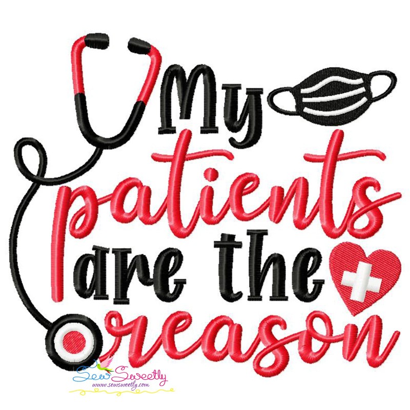 Free My Patients Are The Reason Medical Lettering Embroidery Design ...